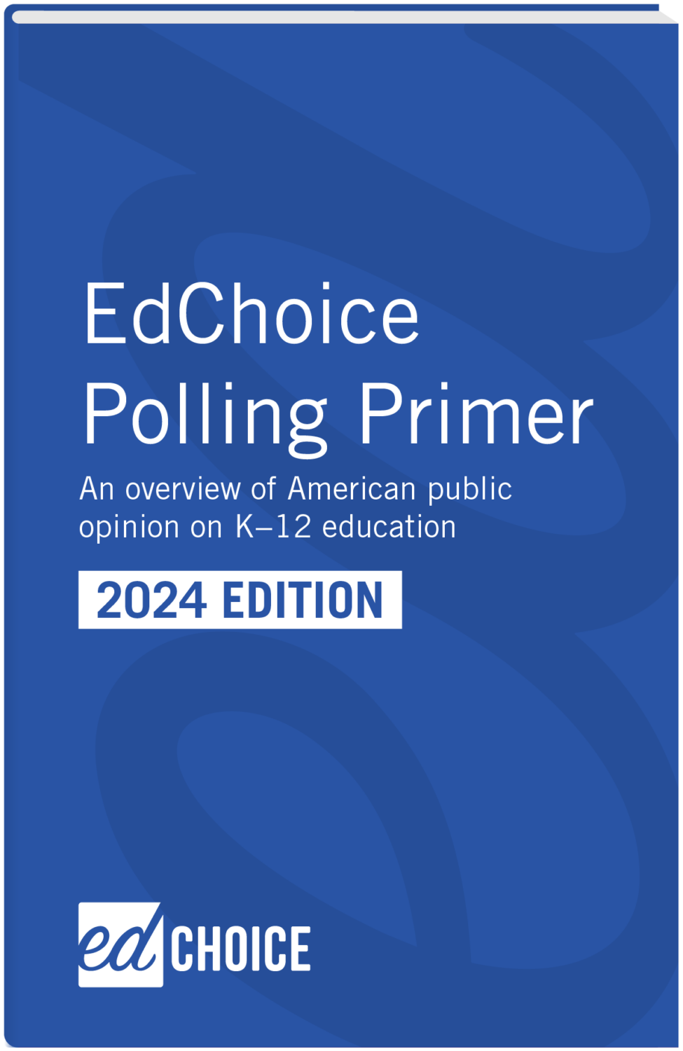 2024 Polling Primer - EdChoice